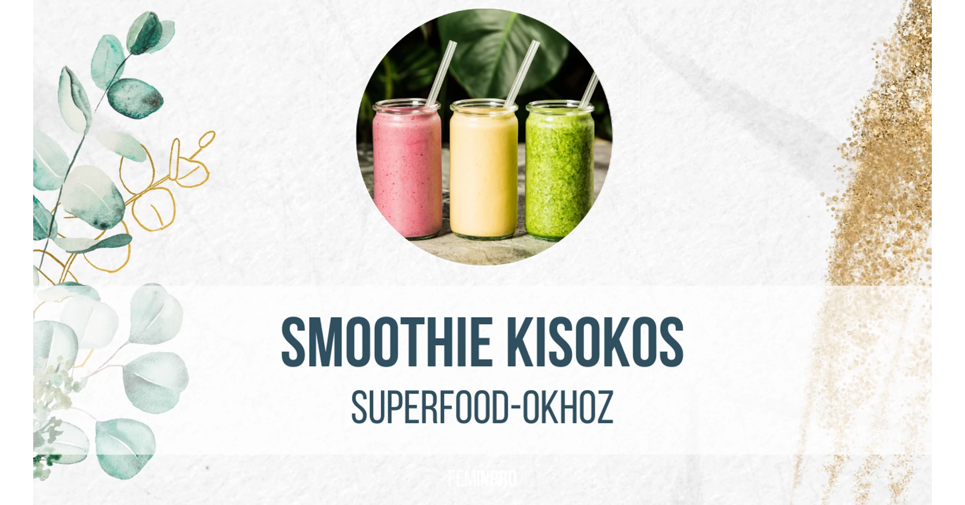 Smoothie kisokos & receptek - FeminPRO